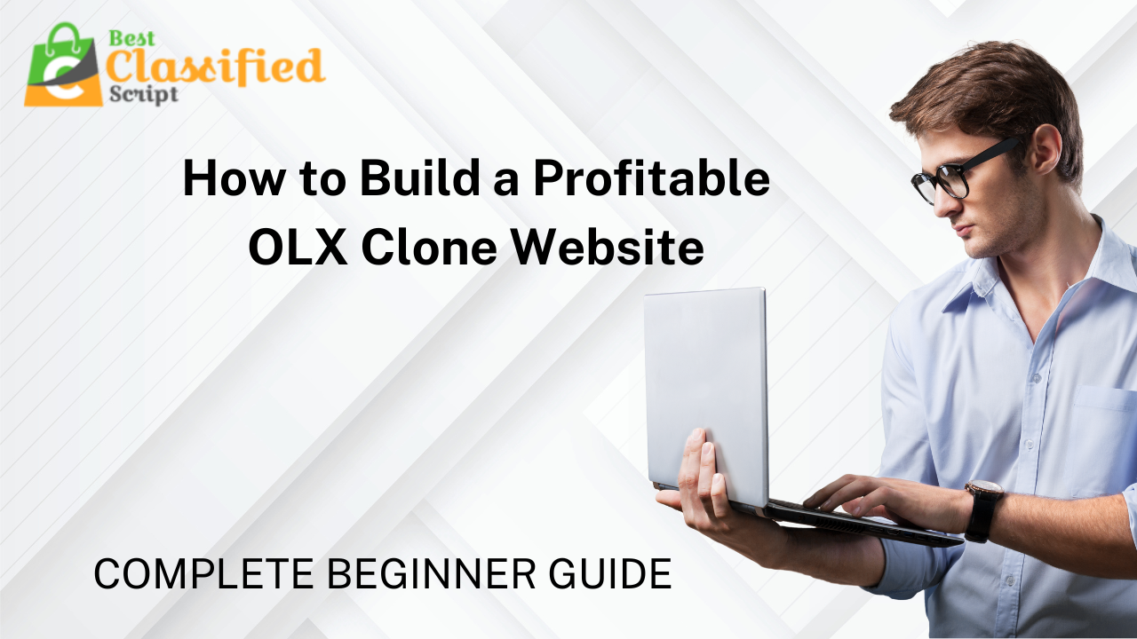 How to Build a Profitable OLX Clone Website: